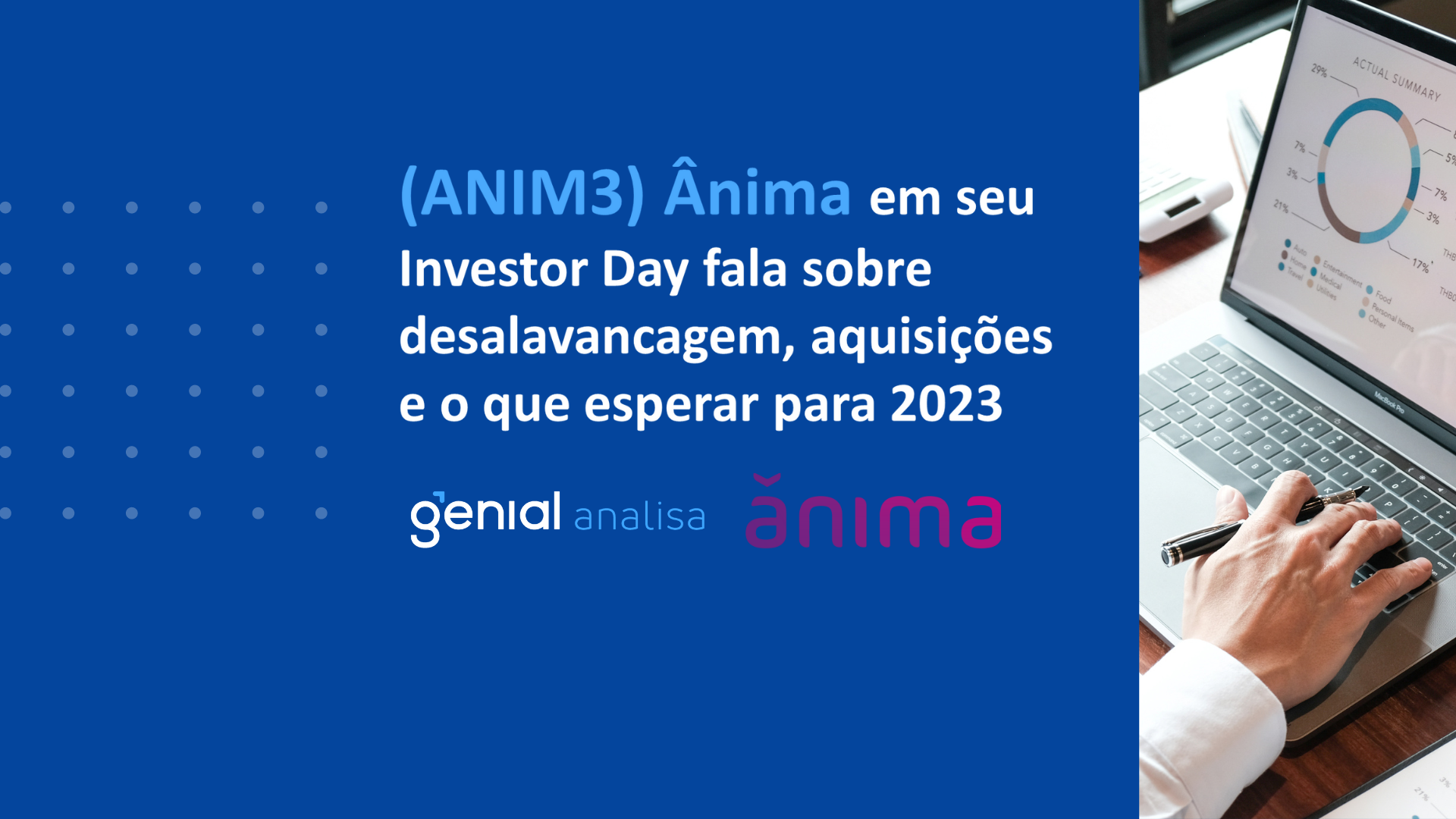 (ANIM3) ÂNIMA: Feedback do Investor Day e Recomendações